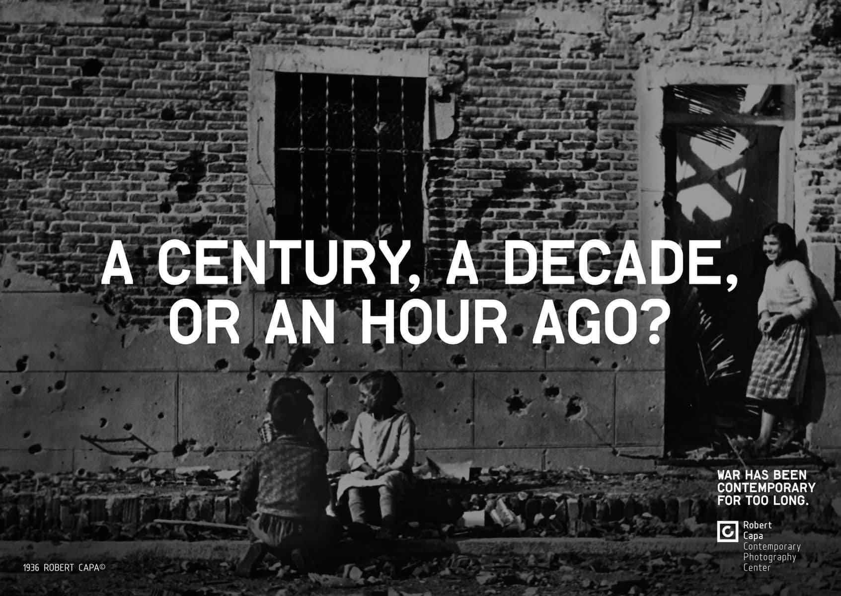 Robert Capa Contemporary Photography Center — Capa Vs. War By Innocean ...